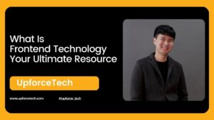 What Is Frontend Technology: Your Ultimate Resource